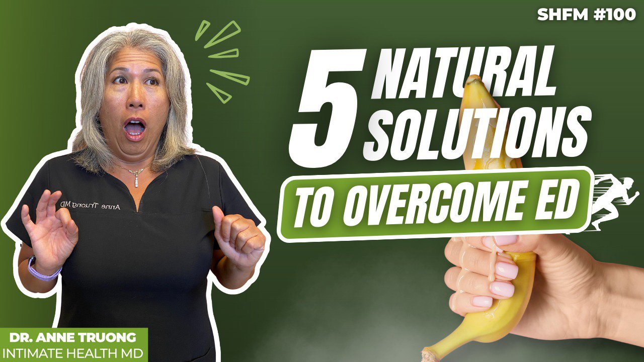 5 Natural Solutions to Overcome ED